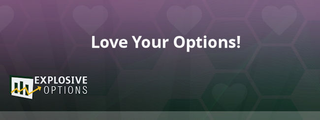 love your options - Explosive Options